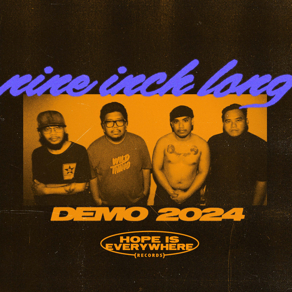 Nine Inch Long - DEMO 2024 | Hope is Everywhere