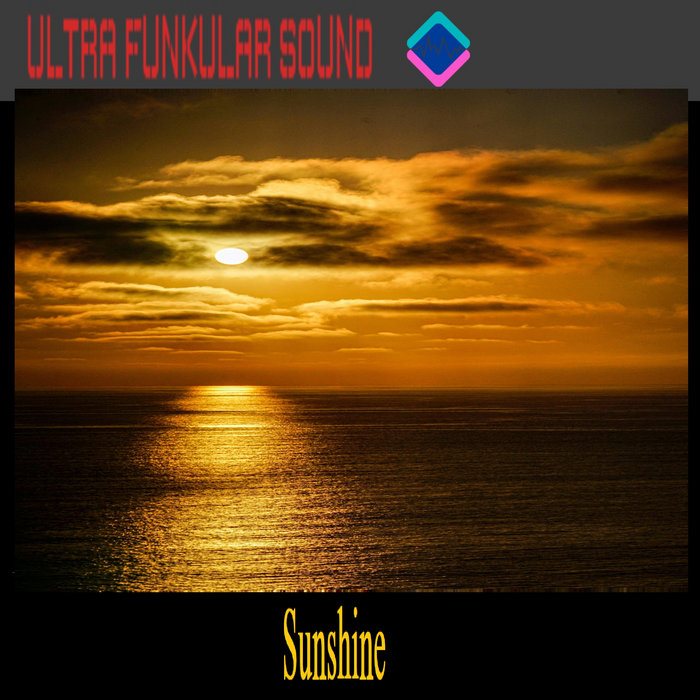 Sunshine | Ultra Funkular Sound
