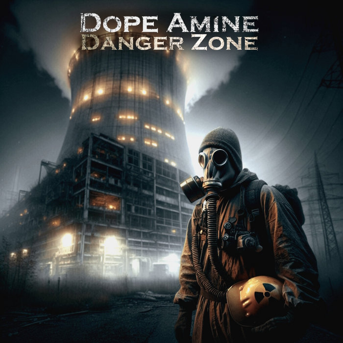 Dope Amine - Danger Zone EP | Dope Amine