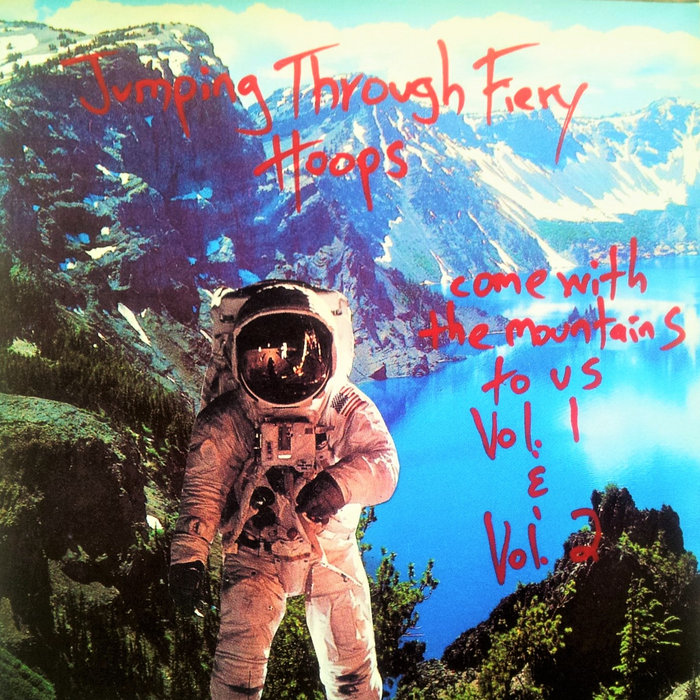 Come With The Mountains To Us | Jumping Through Fiery Hoops