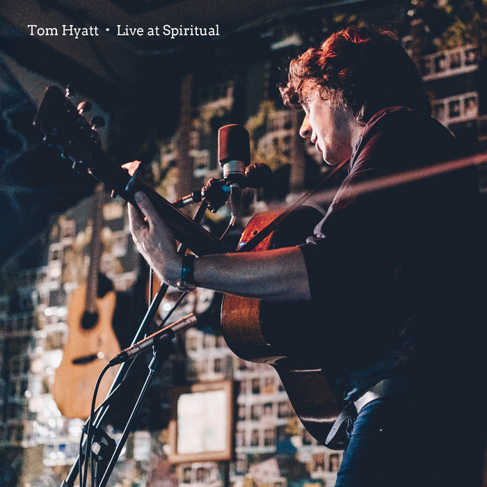 Live at Spiritual | Tom Hyatt
