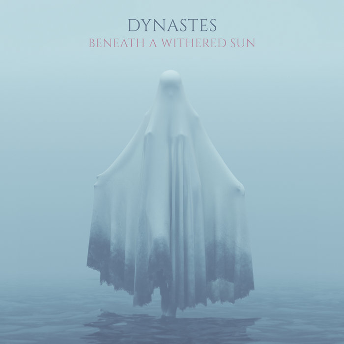 Beneath A Withered Sun | Dynastes