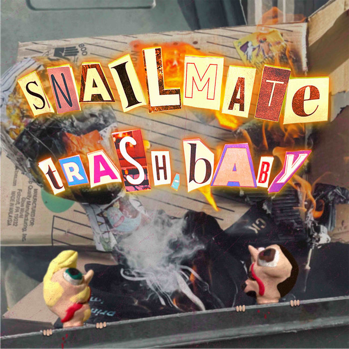 Trash, Baby | Snailmate