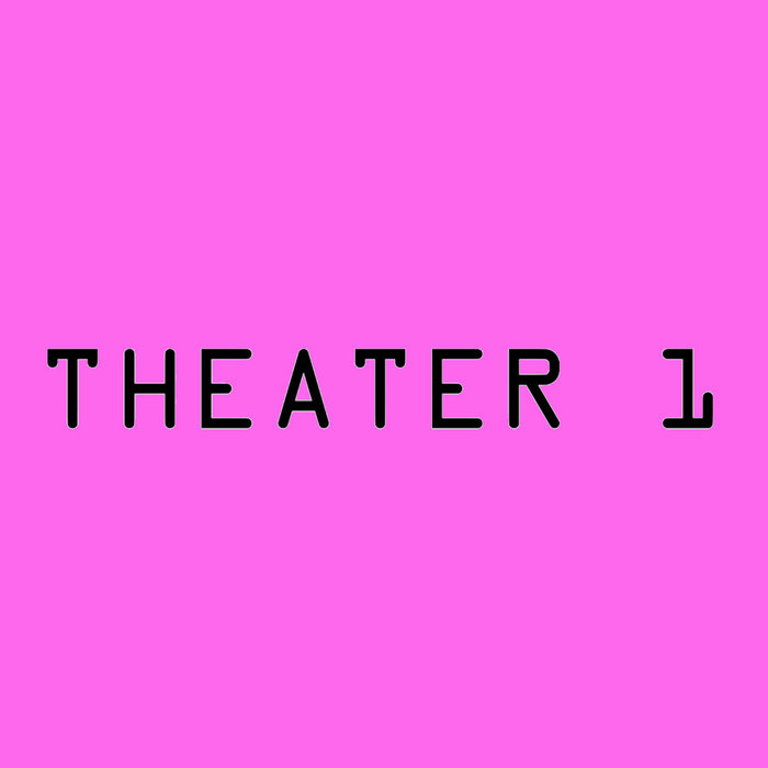 THEATER 7 | Theater 1