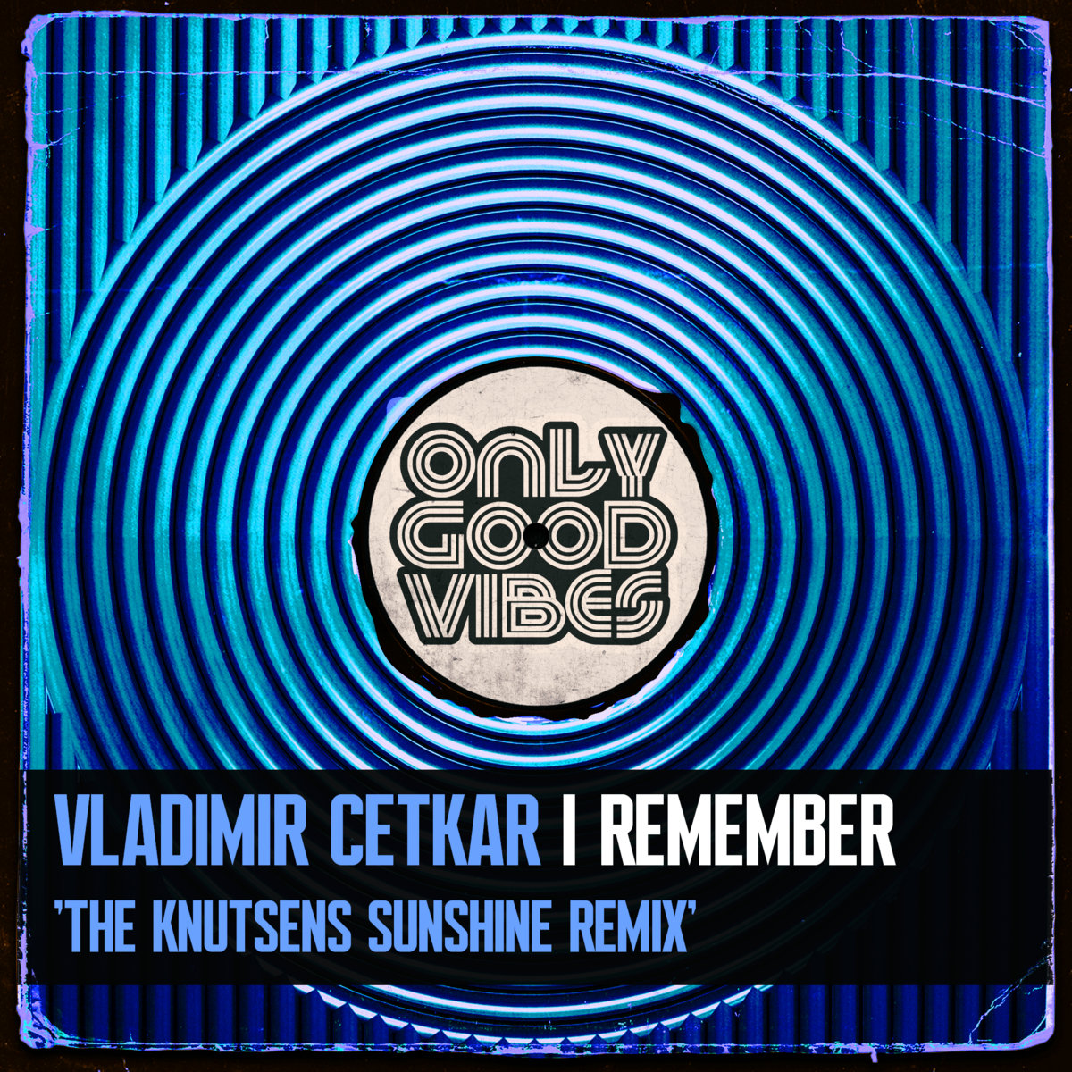 Vladimir Cetkar - I Remember (The Knutsens Sunshine Remix) | Vladimir ...