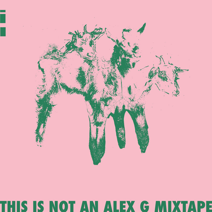 THIS IS NOT AN ALEX G MIXTAPE | Various Artists | THIS IS NOT AN ALEX G ...