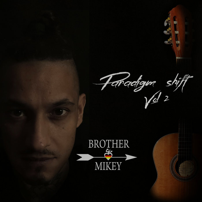 Paradigm shift Vol 2 | Brother Mikey