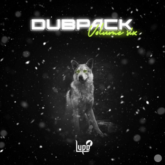 Dub Pack Vol. 6 | Lupo