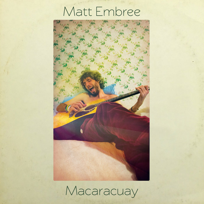 Macaracuay | Matt Embree