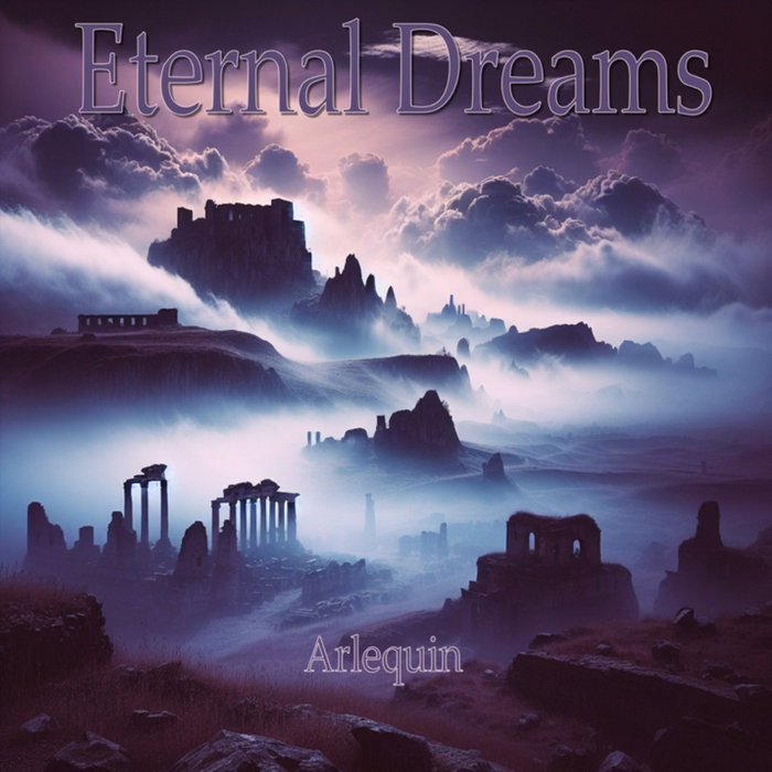 Eternal Dreams | Arlequin