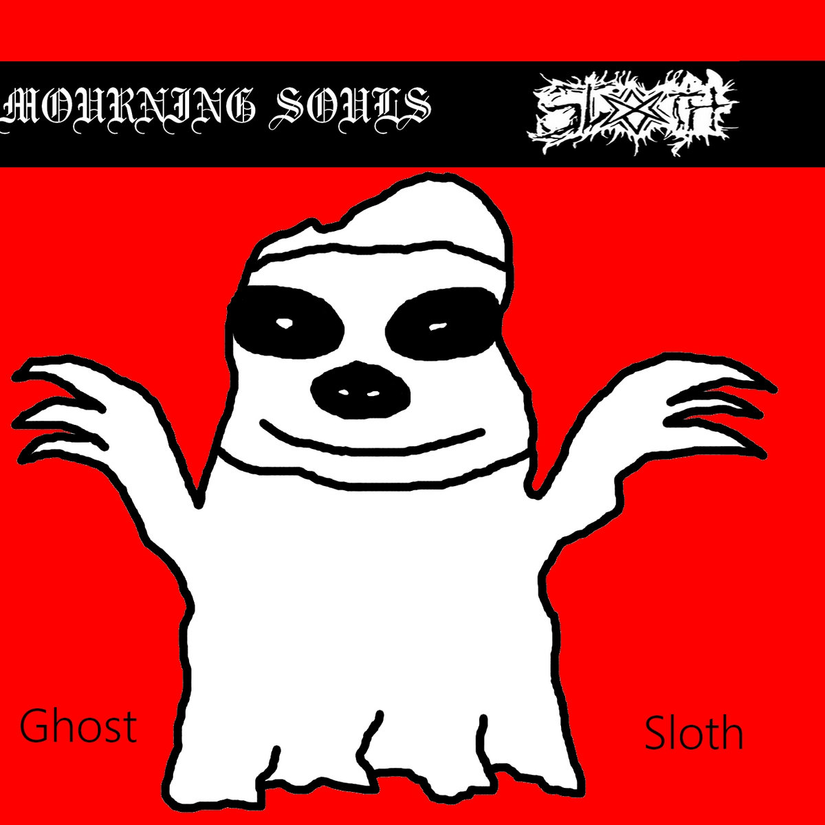 Ghost Sloth (Split - 2023) | Mourning Souls / Sloth | Podreira Records