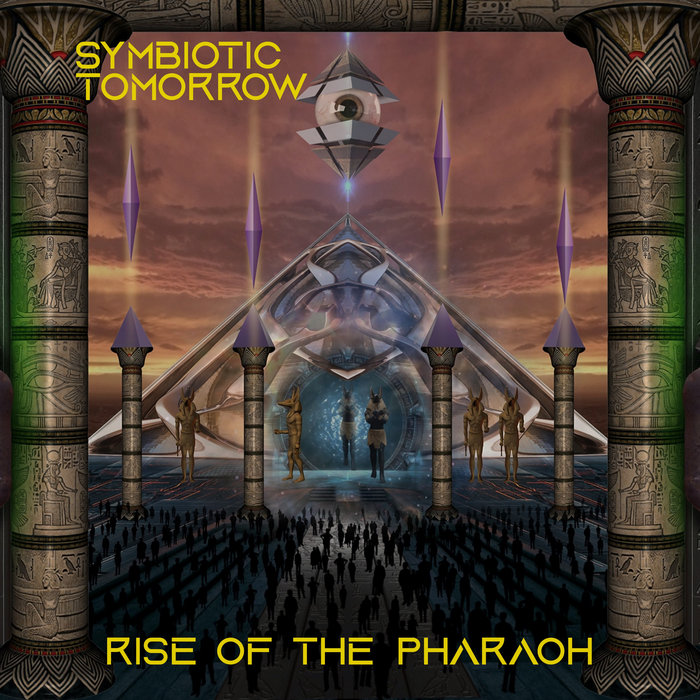 Rise Of The Pharaoh | Symbiotic Tomorrow
