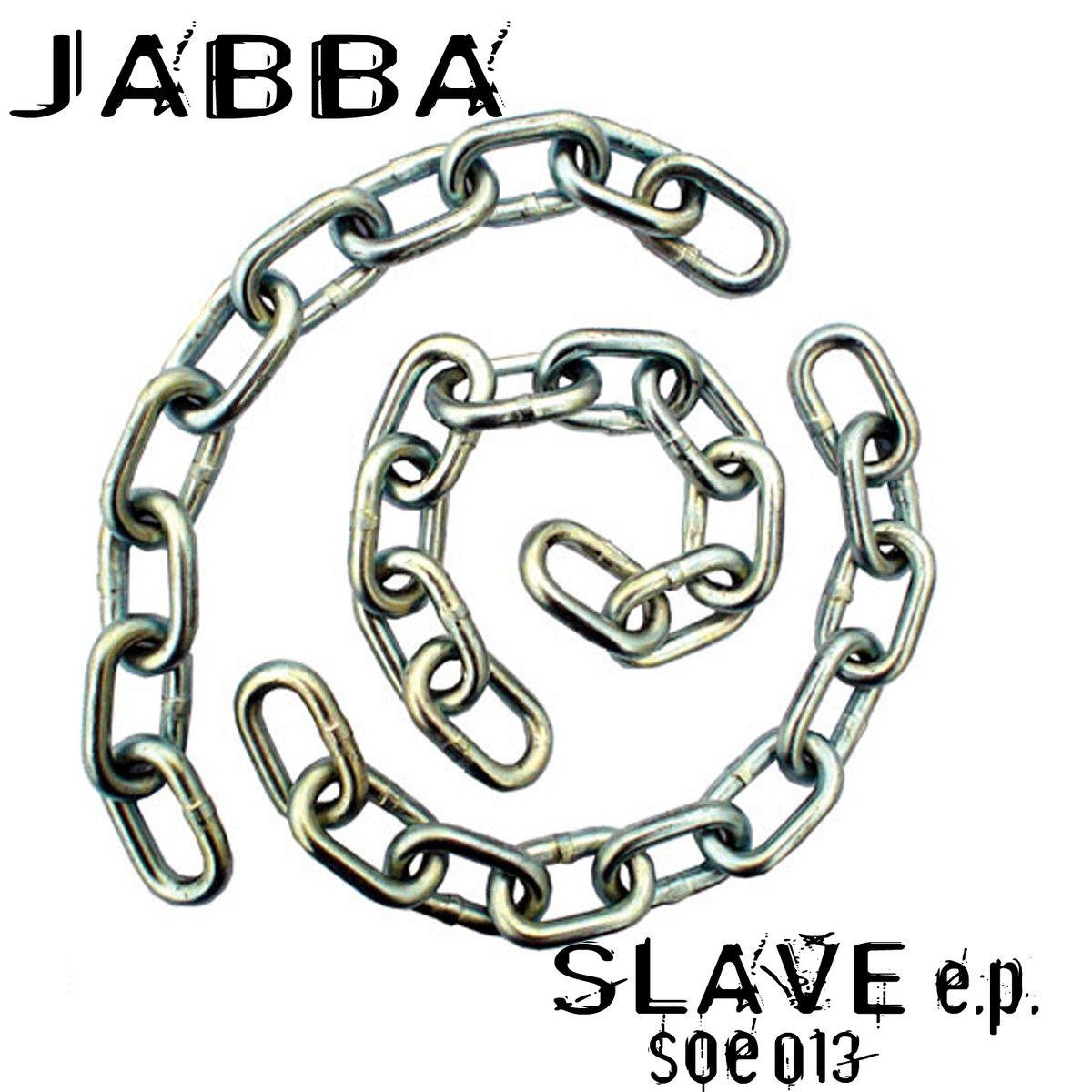 SOE013 Jabba - Slave | Jabba | Sounds of Earth