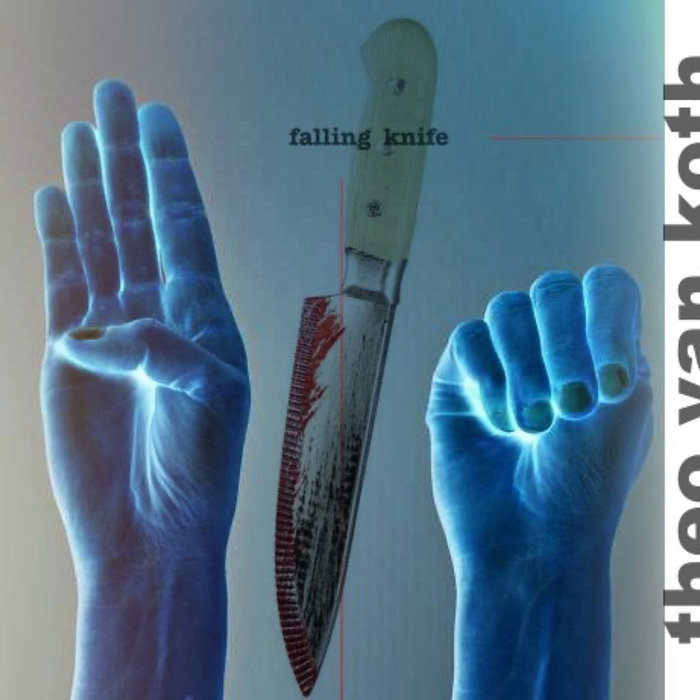 falling knife | theo van koth
