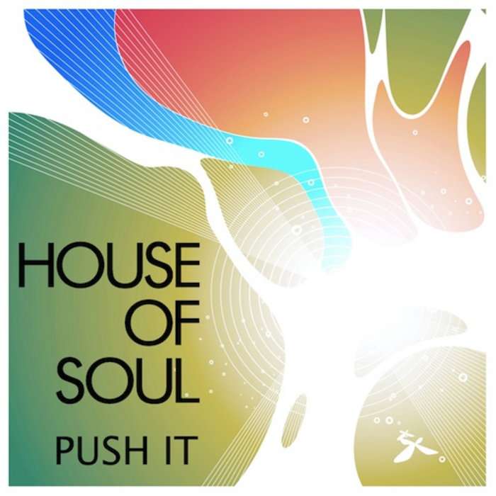 Push It | House of Soul | Timewarp Music