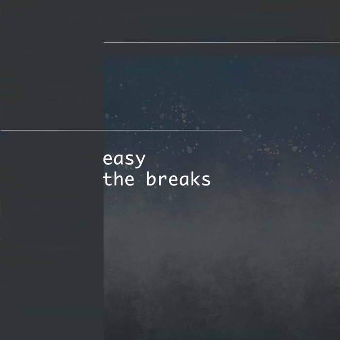 The Breaks | Easy