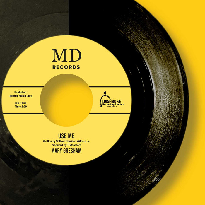 Use Me | Mary Gresham | MD RECORDS