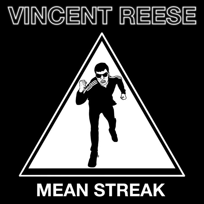 Mean Streak | Vincent Reese | Dirt Cult Records