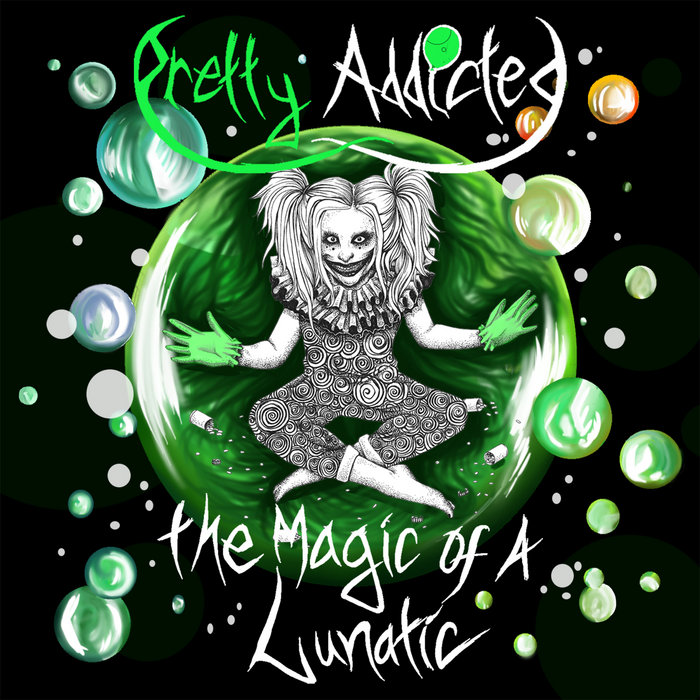 The Magic Of A Lunatic | Pretty Addicted