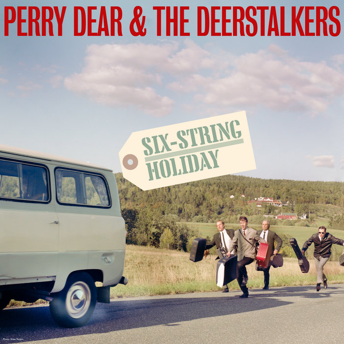 Six-String Holiday | Perry Dear & The Deerstalkers