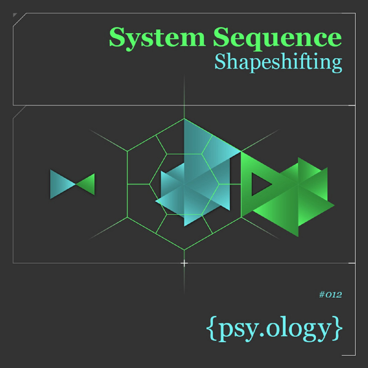 Shapeshifting | System Sequence (Psyology Records) | Psyology Records