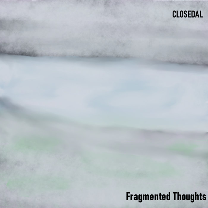 Fragmented Thoughts | ClosedAL