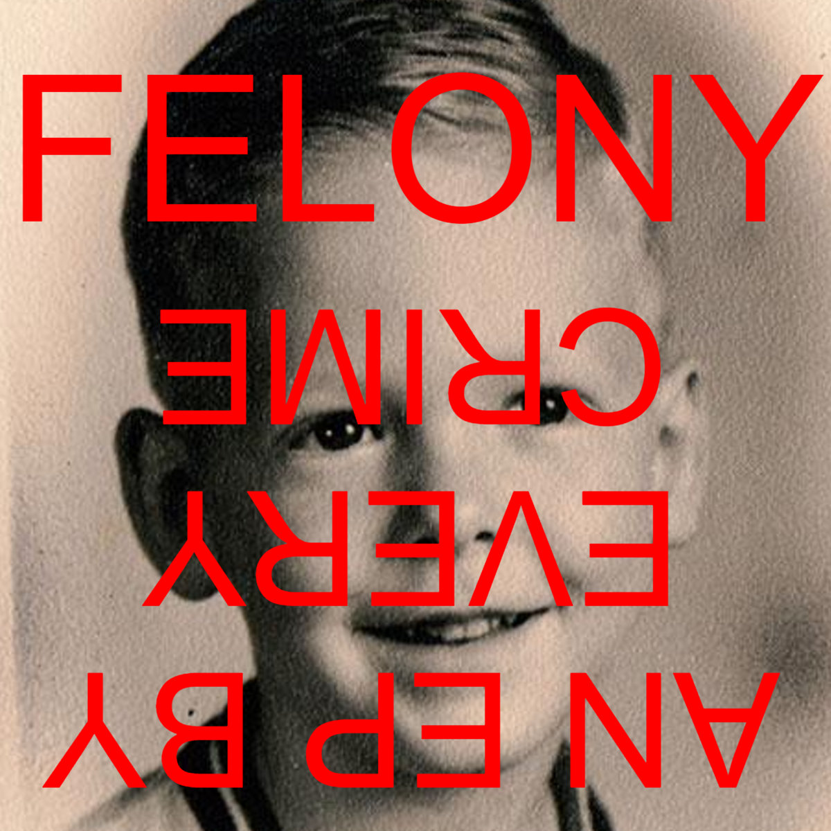 FELONY | Every Crime