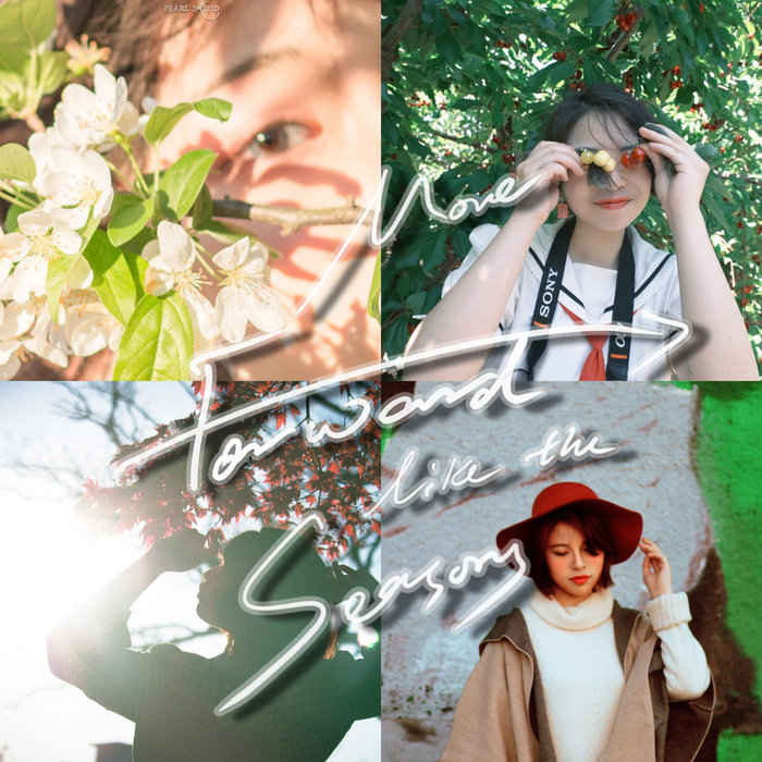 Move Forward Like the Seasons | Yuwan Zhang, Jeffrey Chappell | Yuwan Zhang