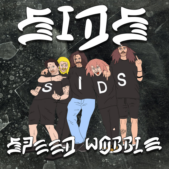 Speed Wobble | SIDS