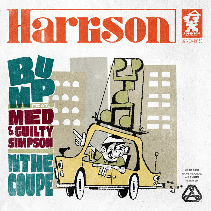 Bump (ft. MED & Guilty Simpson) / Inthecoupe | HARRISON