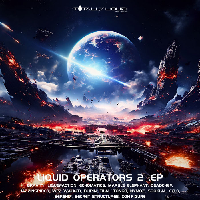 Liquid Operators 2 .Ep | Totally Liquid Records | Gravity