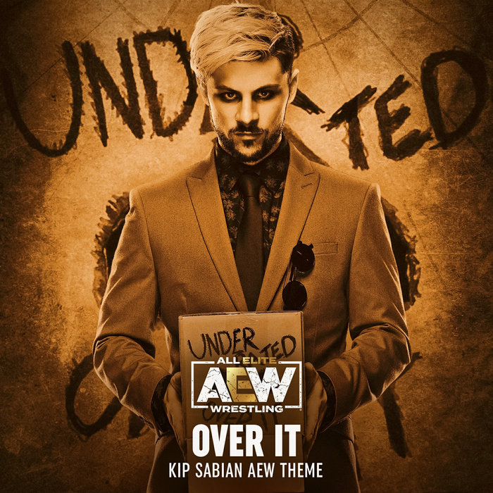 Over It ft. Roy Cathey & Keyz (Kip Sabian AEW Theme) | All Elite Wrestling