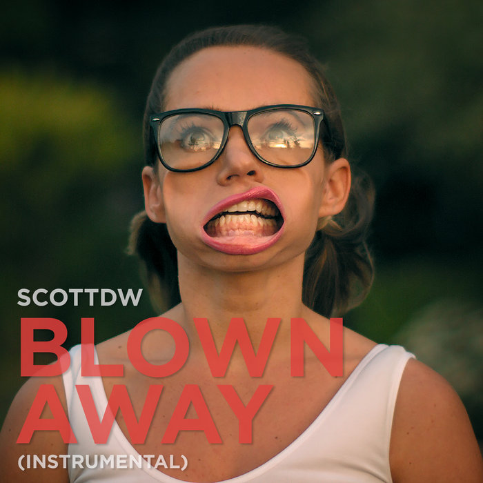 Blown Away (Instrumental) | ScottDW