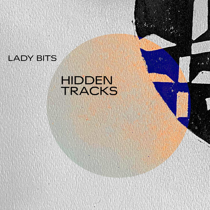 Hidden Tracks | LADY BITS