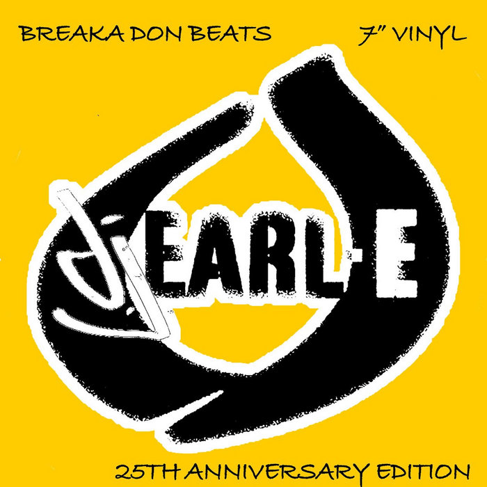 Breaka Don Beats- 25th Anniversary Edition | DJ Earl-E