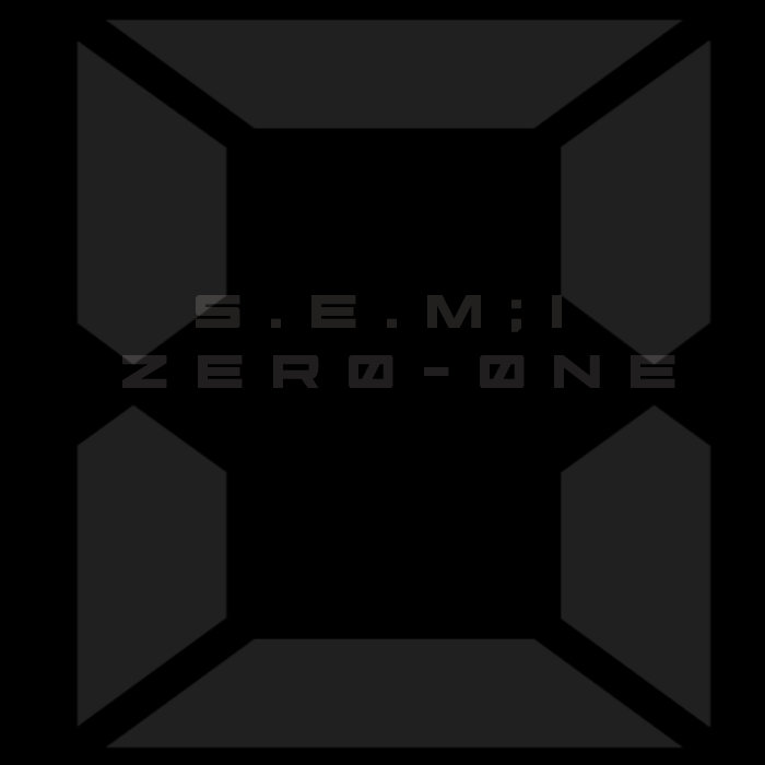 ZER0 0NE | S.E.M;I
