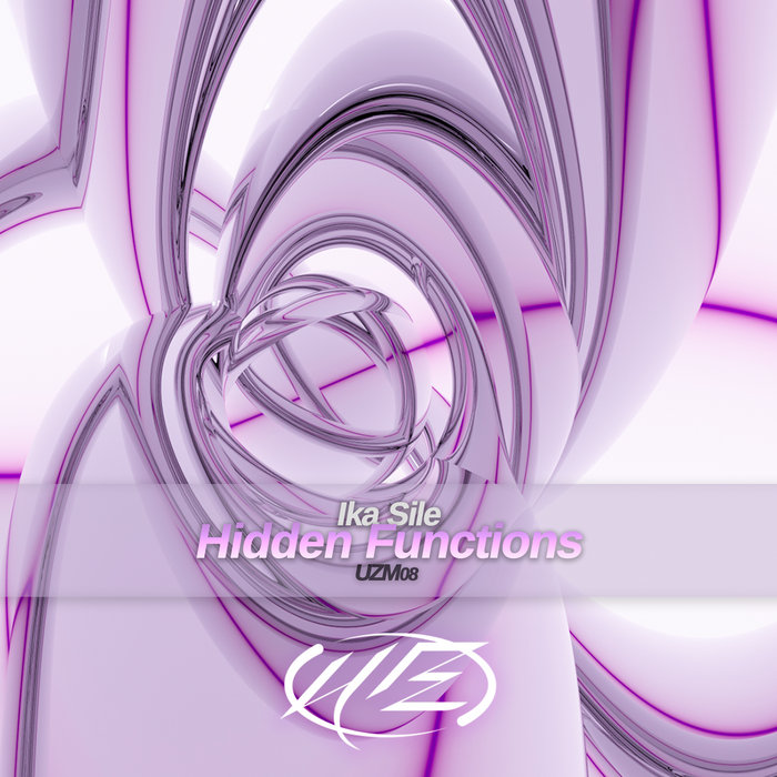 Hidden Functions | Ika Sile | Underzone