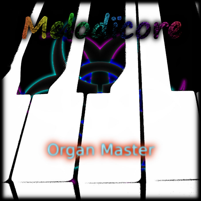 Organ Master | Melodïcore