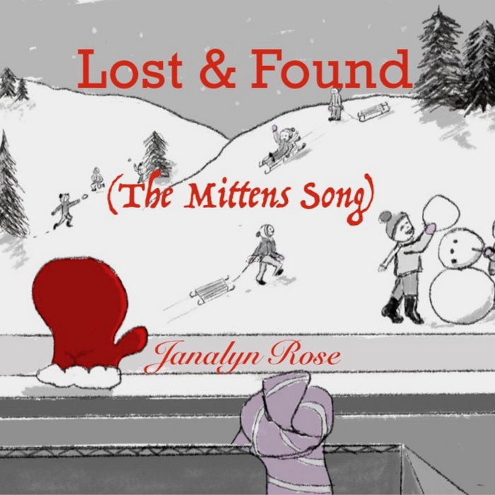 Lost & Found (The Mittens Song) | Janalyn Rose
