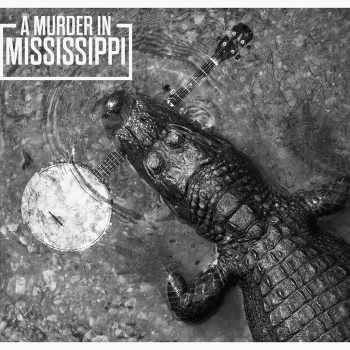 A Murder in Mississippi | A Murder in Mississippi