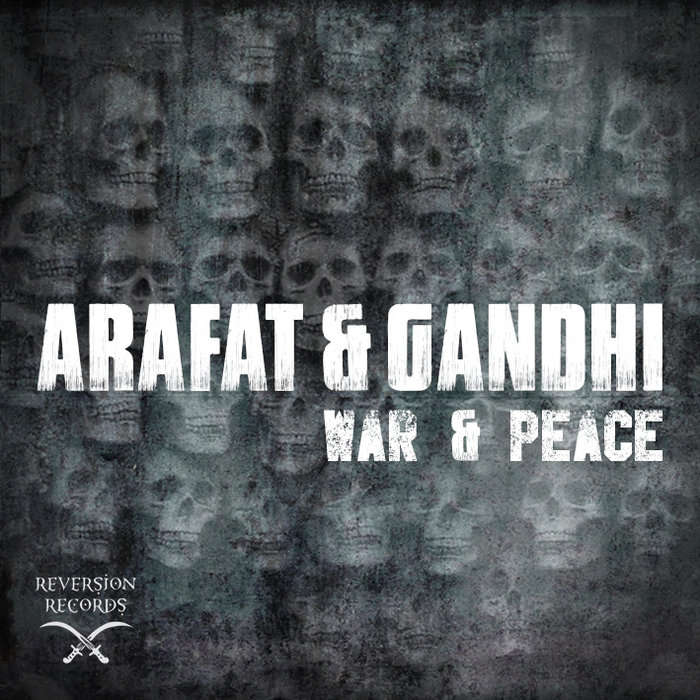 War & Peace | Arafat & Gandhi | Reversion Records