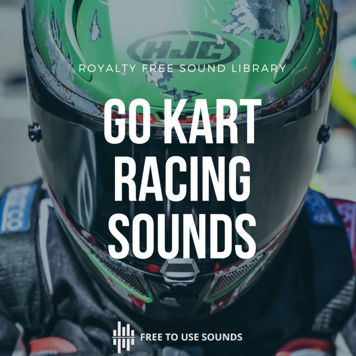 Royalty Free Go Kart Racing Sound Effects | freetousesounds