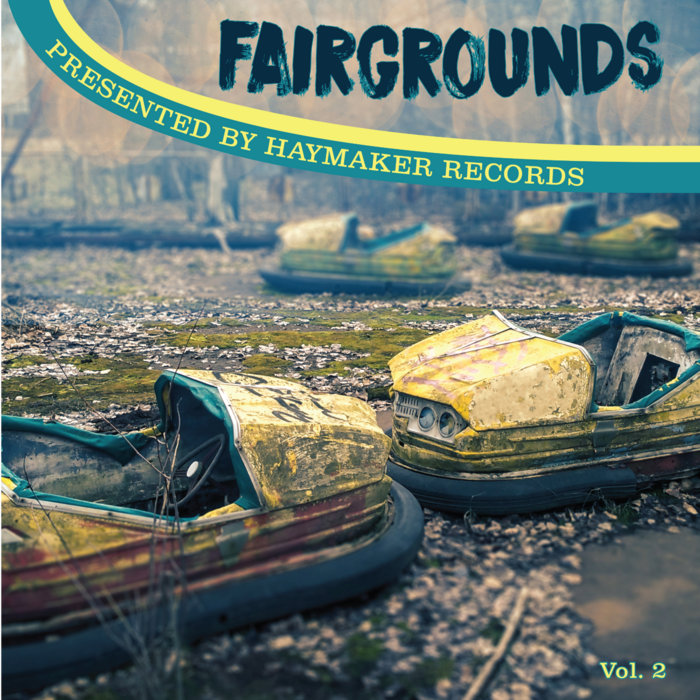 Fairgrounds Vol. 2 | Haymaker Records
