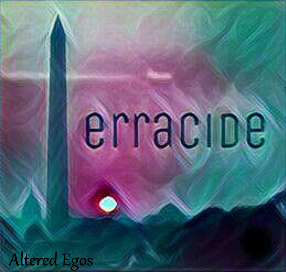 Terracide | Altered Egos