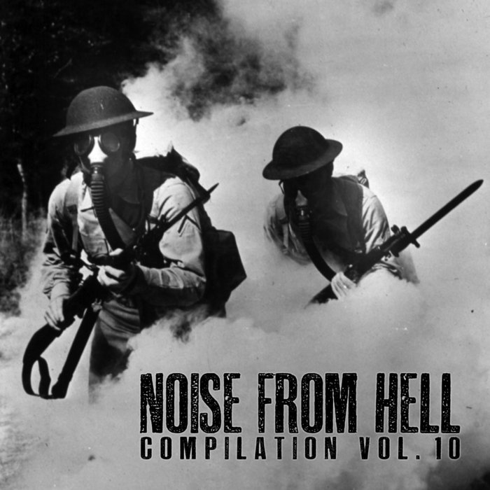 Noise From Hell Compilation Vol. 10 | Compilation/Various artists ...