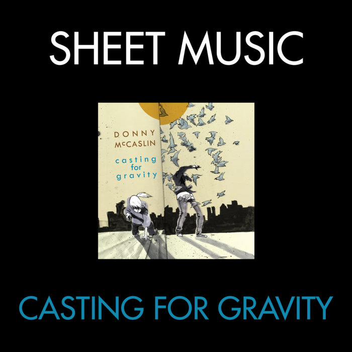 Donny McCaslin | Casting for Gravity | Lead Sheets | Sheet Music