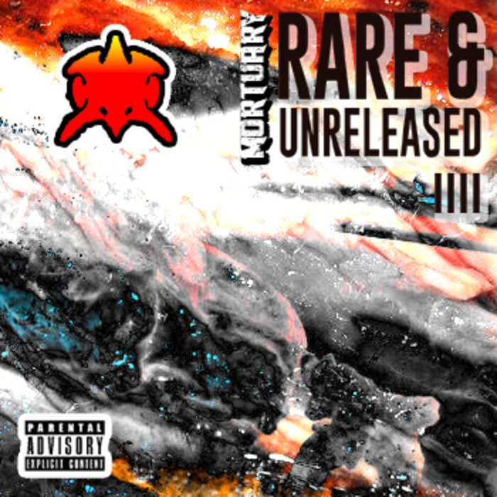 Rare + Unreleased 4 | Mortuary