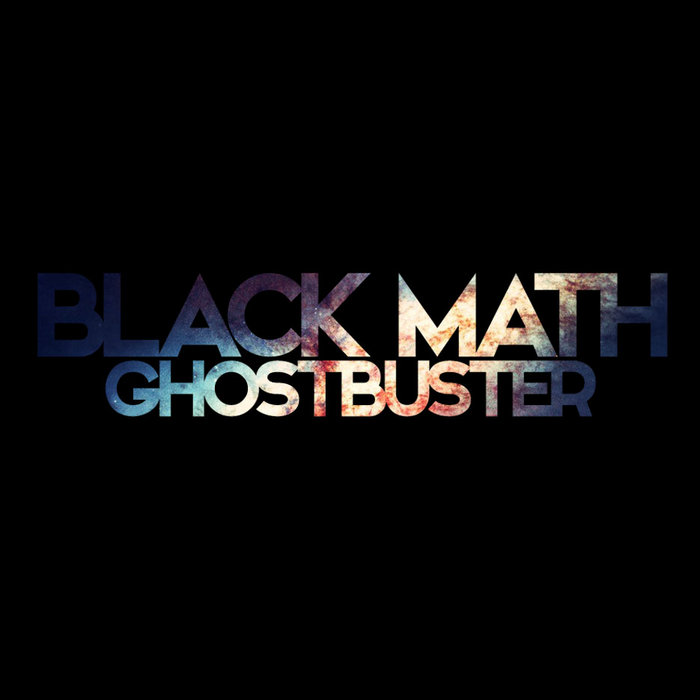 Ghostbuster | Black Math