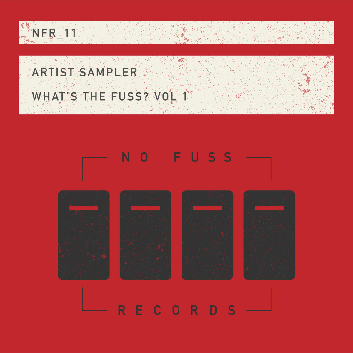 What's The Fuss Vol 1 | Various | No Fuss Records