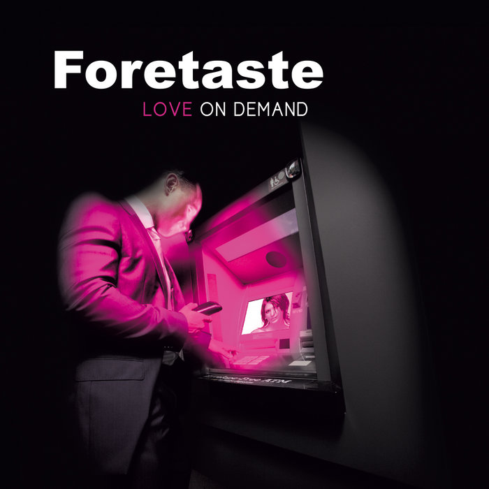 Love On Demand (Album) | Foretaste | BOREDOMproduct
